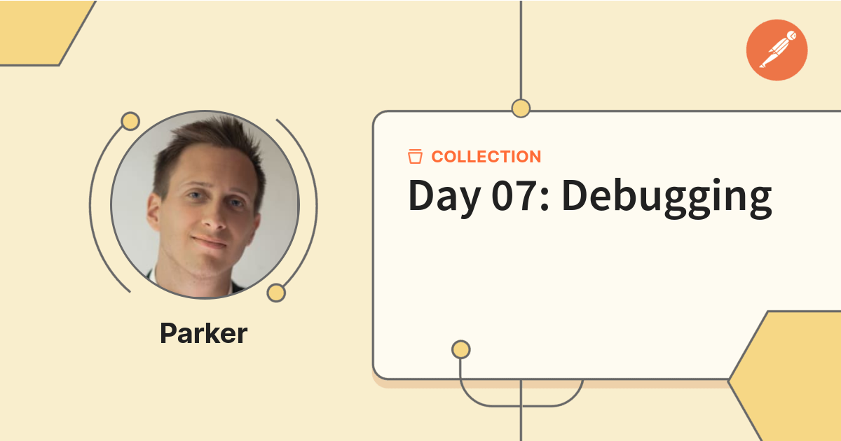 Day 07 Debugging 30 Days Of Postman Pjs Postman Api Network